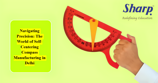 Self-Centering Compass Manufacturing in Delhi - Sharp Stationery